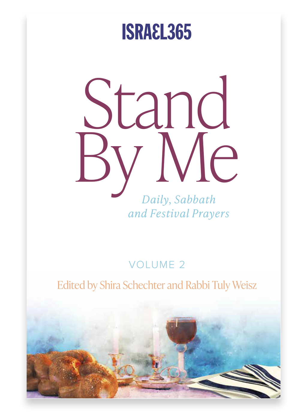 Stand By Me - Volume 2: Daily, Sabbath and Festival Prayers – Israel365